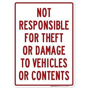 Not Responsible for Theft Or Damage To Vehicles Or Contents Sign, 10x14 Inches, Rust Free .040 Aluminum, Fade Resistant, Made in USA by My Sign Center