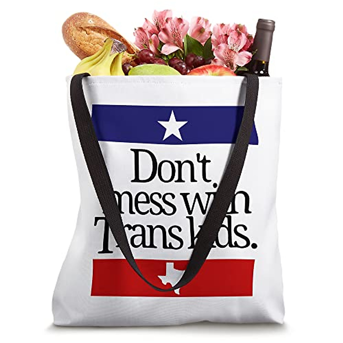 Don't Mess With Trans Kids Texas Protect Trans Kid Tote Bag