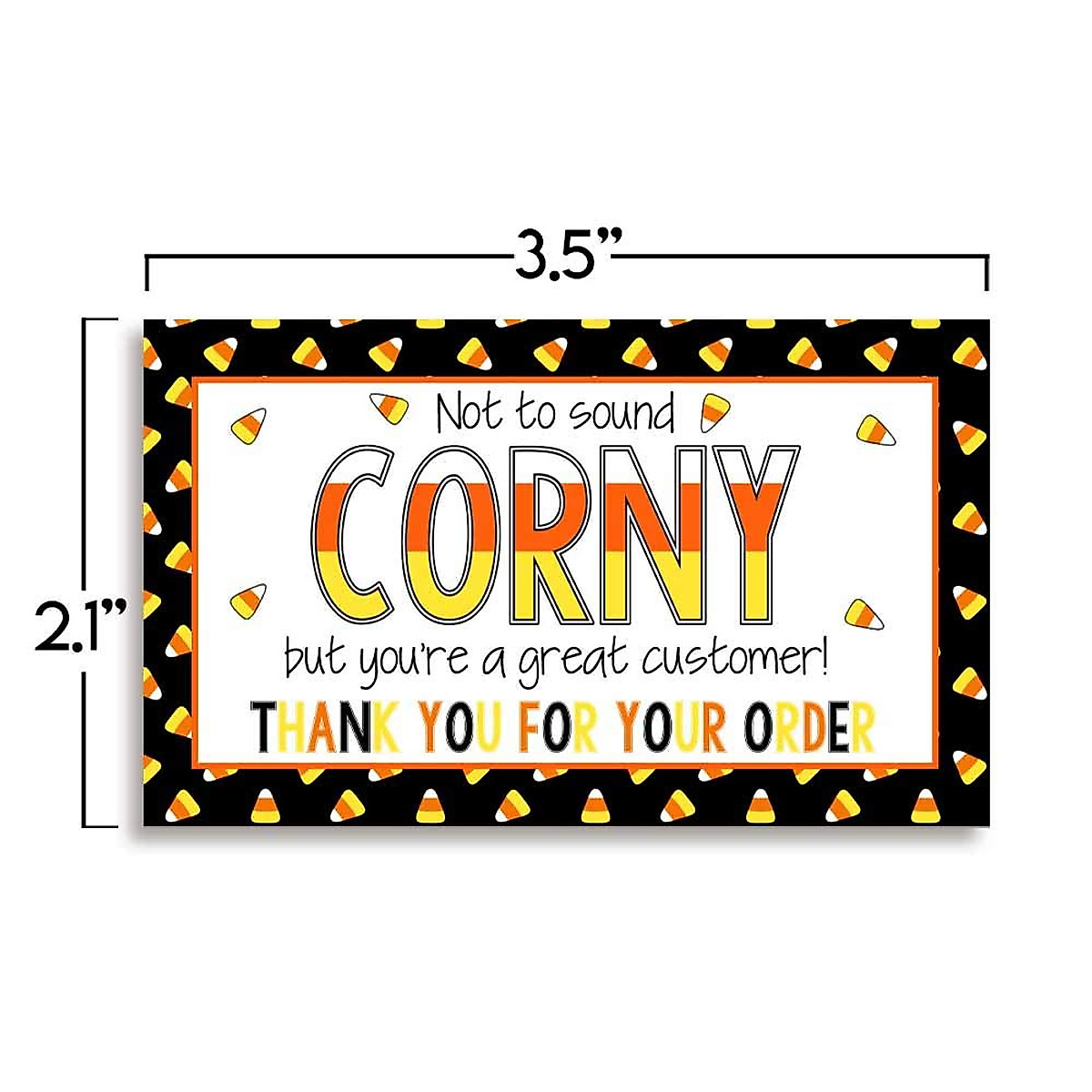 Funny Candy Corn Halloween Treat Themed Thank You Customer Appreciation Package Inserts for Small Businesses, 100 2" X 3.5” Single Sided Insert Cards by AmandaCreation