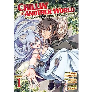 Chillin' in Another World with Level 2 Super Cheat Powers (Manga) Vol. 1
