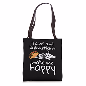 Tacos And Dalmatian Make Me Happy Dog Tote Bag