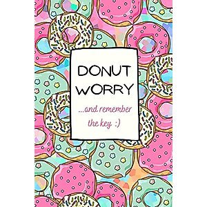 Donut Worry ...and remember the key :): Quaderno delle password per smemorati. Password Book alfabetizzato piccolo, conserva i tuoi dati in questo ... tascabile, 15x23 cm (Italian Edition)