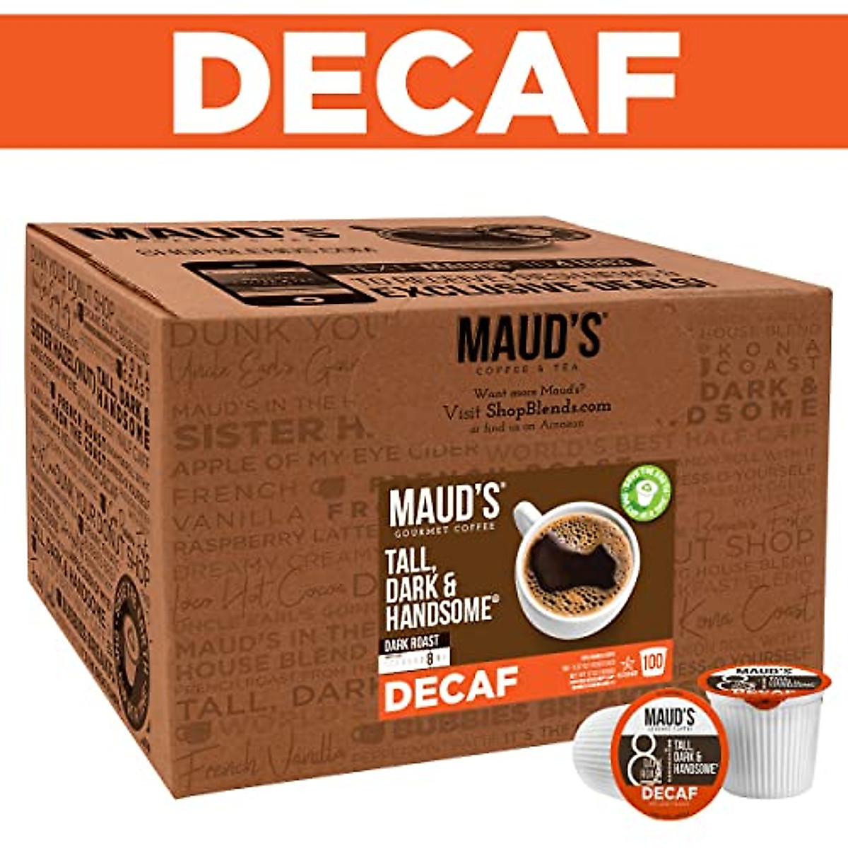 Maud's Dark Roast Decaf Coffee (Decaf Tall Dark and Handsome) 100ct. Solar Energy Produced Recyclable Single Serve Decaf Dark Roast Coffee Pods, 100% Arabica Coffee California Roasted, KCup Compatible