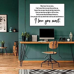 NLKTIYC I Love You More Wall Art,When I say I Love You More Canvas Print,I Love You Most Decor,Black and White Master Bedroom Picture,Over The Bed Typography Sign,Living Room Decal,Frame Easy to Hang
