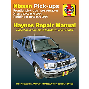 Nissan Frontier Pickup 98-04, Pathfinder 96-04 & Xterra 00-04 (Haynes Repair Manuals)