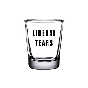 Rogue River Tactical Funny Liberal Tears Shot Glass, Gift for Republican or Conservative, 1.5 Ounce