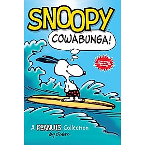 Snoopy: Cowabunga!: A PEANUTS Collection (Volume 1) (Peanuts Kids)