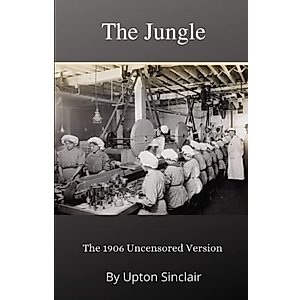 The Jungle: The 1906 Uncensored Version