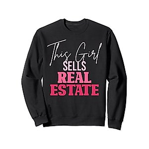 This Girl Sells Real Estate Agent Rent Realtor Womens Gifts Sweatshirt