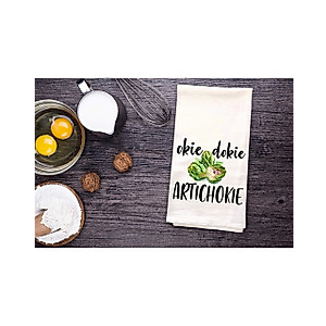 Okie dokie ARTICHOKIE - Dish Towel Kitchen Tea Towel Funny Saying Humorous Flour Sack Towels Great Housewarming Gift 28 inch by 28 inch, 100% Cotton, Multi-Purpose Towel