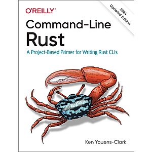 Command-Line Rust: A Project-Based Primer for Writing Rust CLIs