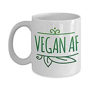 Vegan AF Cool Funny Veganism Coffee & Tea Mug, Office Cup, Decor, Products, Accessories, Collection Items, Kitchen Stuff, And Stocking Stuffers For Vegetarian Girls, Boys, Men & Women (11oz)