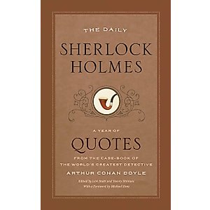 The Daily Sherlock Holmes: A Year of Quotes from the Case-Book of the World’s Greatest Detective