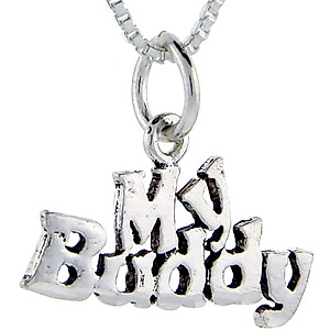 Sterling Silver My Buddy Word Pendant, 1 inch Wide