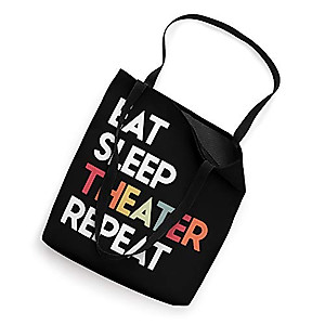 Eat Sleep Theater Repeat Theatre Musical Gift For Women Tote Bag