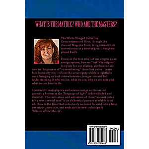 Masters of the Matrix: Becoming the Architect of Your Reality and Activating the Original Human Template