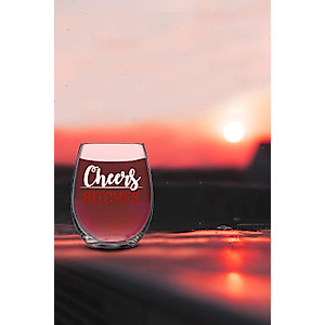 Cheers Bitches - 15oz Funny Stemless Crystal Wine Glass Cute Bachelorette, Bridesmaid Wedding Party Cheers Beautiful Bestie
