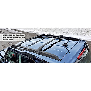 BrightLines Customized Crossbars Roof Racks Compatible with 2021 2022 2023 2024 Ford Bronco Sport Base & Big Bend Models for Kayak Luggage ski Bike Carrier