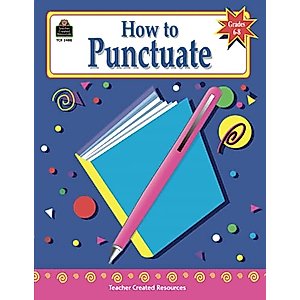 How to Punctuate, Grades 6-8