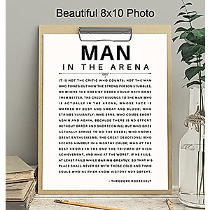 Man in the Arena Quote Poster - 8x10 Motivational Inspirational Teddy Roosevelt Daring Greatly Wall Art Decor - Unique Gift for Men, Boys, Teens, Entrepreneur - For Office, Living Room, Bedroom
