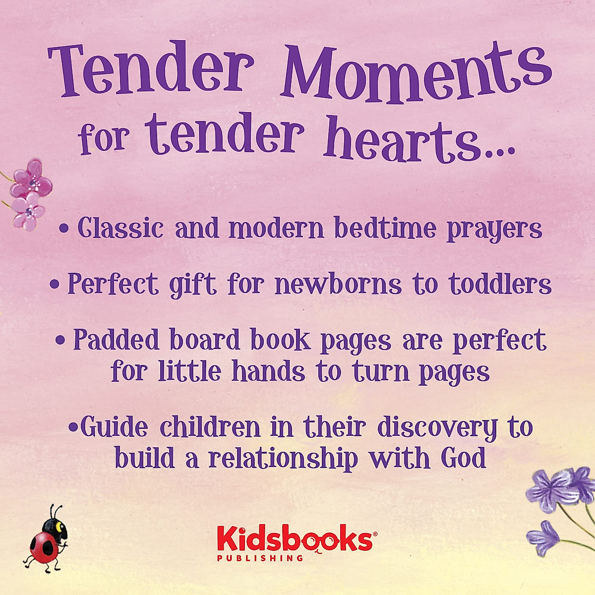 Bedtime Prayers – Nightly Reading Ritual Board Book for Toddlers – Classic & Modern Bedtime Verses to Help Build Relationship and Communion with God (Tender Moments)