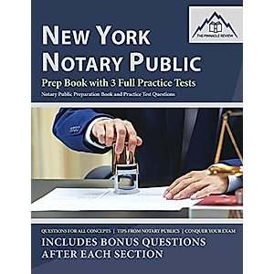 New York Notary Public: Prep Book with 3 Full Practice Tests