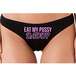 Knaughty Knickers Eat My Pussy Daddy Oral Sex Lick Me Black Thong Underwear
