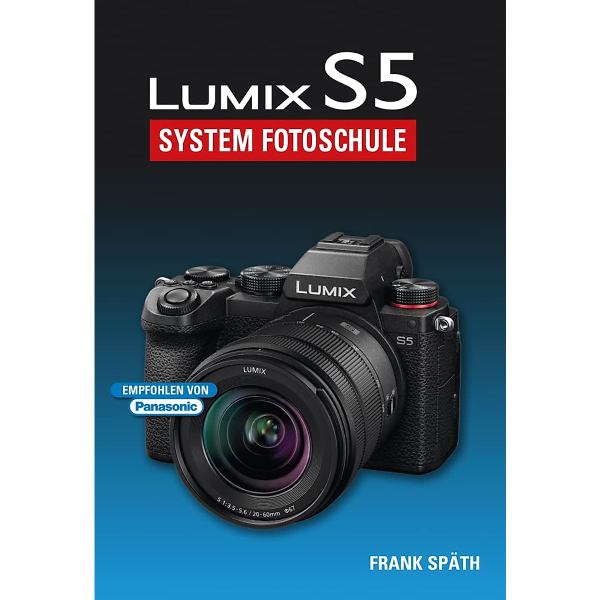 Lumix S5 System Fotoschule