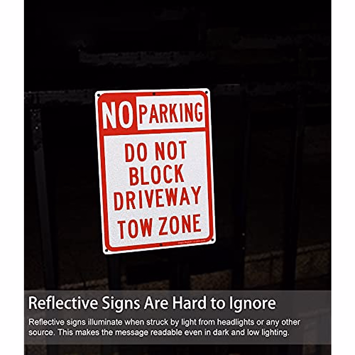 No Parking Sign, Do Not Block Driveway Sign, Tow Zone, Reflective .40 Rust Free Aluminum 14 x 10 Inches, UV Protected, Weather Resistant, Waterproof, Durable Ink，Easy to Mount