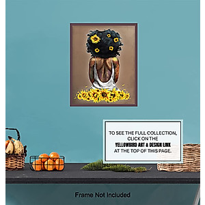 African American Wall Art - Black Wall Art - Sunflower Wall Decor For African American Woman, Girls - Black Girl Magic - Afro Girl - Black Art for Women - Melanin Queen - Black Pride - UNFRAMED 8x10