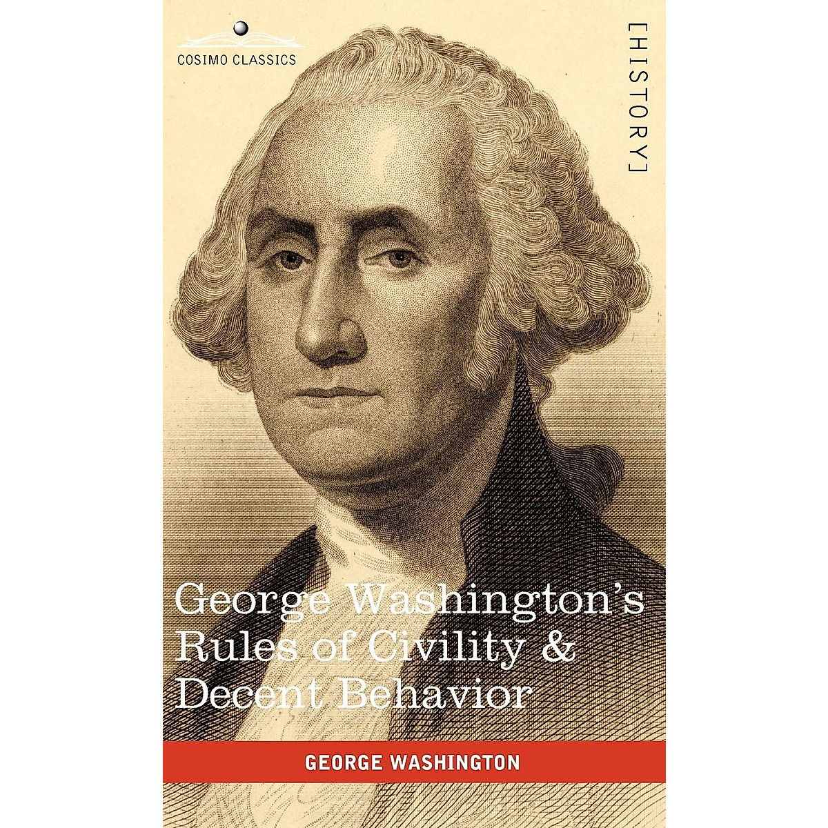 George Washington's Rules of Civility & Decent Behavior