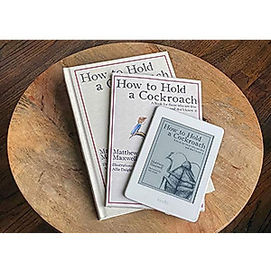 How To Hold a Cockroach: A book for those who are free and don't know it