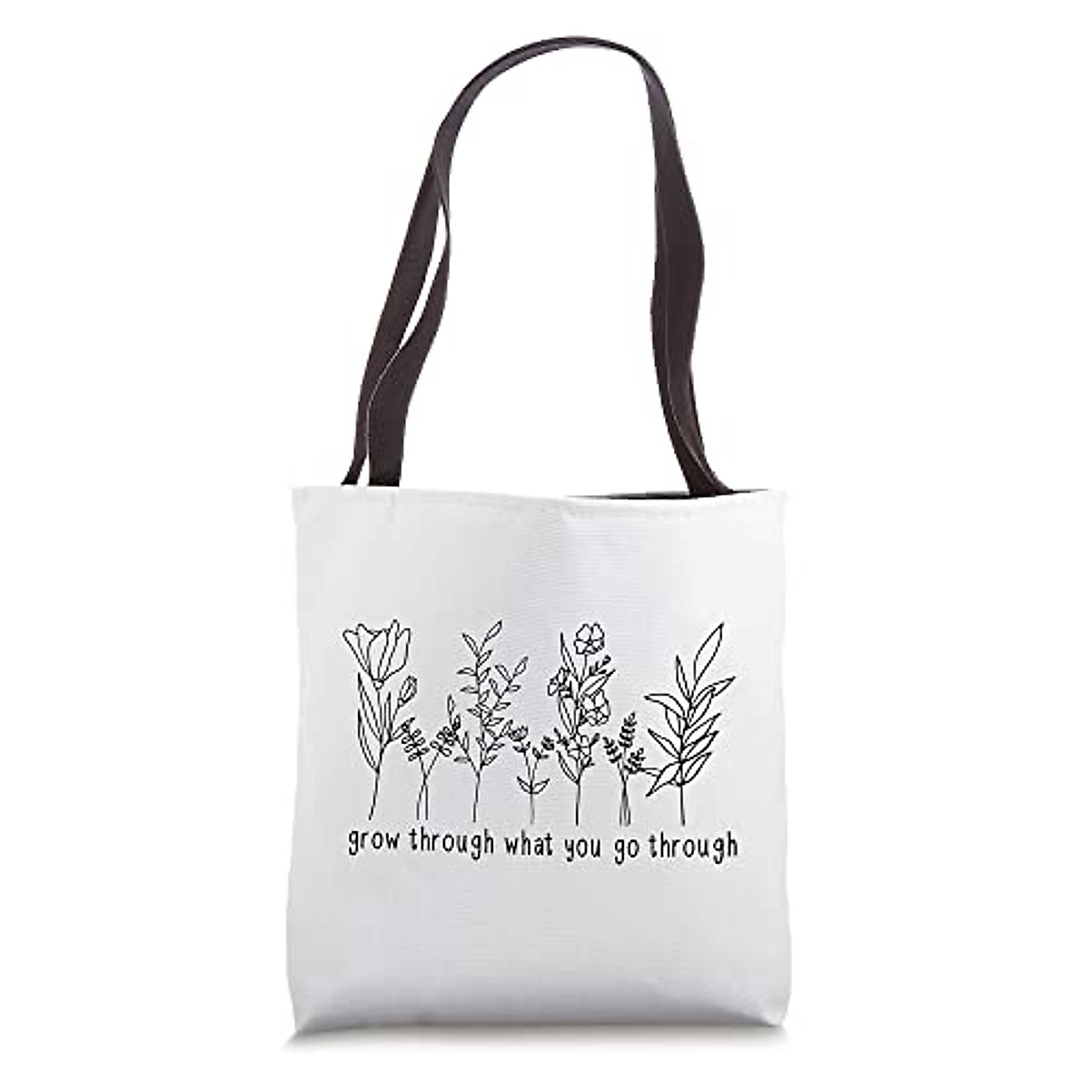 Grow Through What You Go Through Inspirational Wildflower Tote Bag