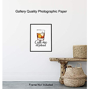 Whiskey Bar Decor - Cocktail Wall Art - Unique Bartender Gift - Call Me Old Fashioned - Funny Typography Poster - Home Decoration for Kitchen, Dining Room - UNFRAMED 8x10 Typography Poster Print