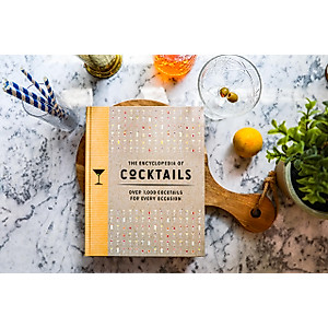The Encyclopedia of Cocktails: Over 1,000 Cocktails for Every Occasion (Over 1,000 Cocktail Recipes for Every Occasion) (Encyclopedia Cookbooks)