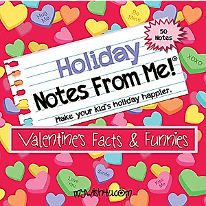 Notes From Me! 50 Tear-Off Lunch Box Notes for Kids, Valentine’s Facts & Funnies, Fun & Educational, Inspirational, Motivational, Thinking of You, Back to School Essential, Ages 8+