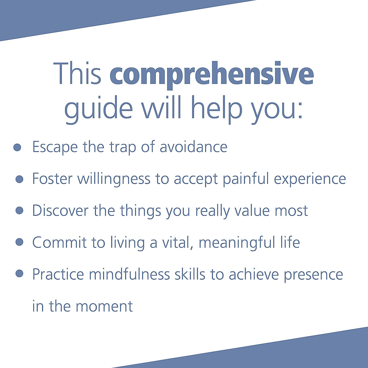 Get Out of Your Mind and Into Your Life: The New Acceptance and Commitment Therapy (A New Harbinger Self-Help Workbook)