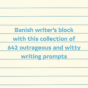 642 Things to Write About: (Guided Journal, Creative Writing, Writing Prompt Journal)