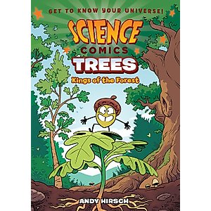 Science Comics: Trees: Kings of the Forest
