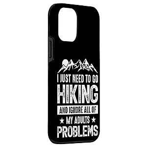 iPhone 12 mini I Just Need to Go Hiking, Hiking Mountains, Hiker Adventures Case