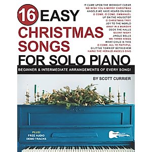 16 Easy Christmas Songs for Solo Piano: Beginner & Intermediate Arrangements of Every Song (16 Easy Piano Songs Sheet Music)