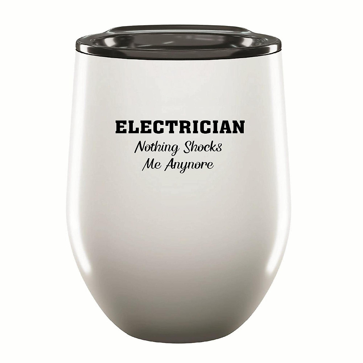 Funny Gift Idea for Electricians and Wiremans Linemans 12oz Wine Tumbler Cup