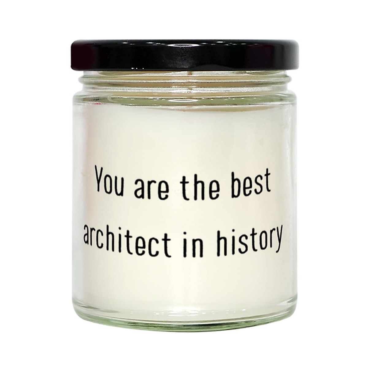 Brilliant Architect Gifts, You are the best architect in history, Birthday Scent Candle For Architect from Coworkers, Unique architect gifts, Unique gifts for architects, Unusual architect gifts, Cool