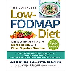 The Complete Low-FODMAP Diet (A Revolutionary Plan for Managing IBS and Other Digestive Disorders)