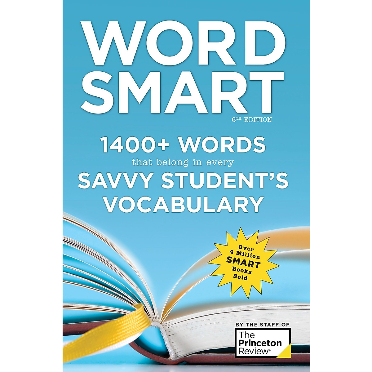Word Smart, 6th Edition: 1400+ Words That Belong in Every Savvy Student's Vocabulary (Smart Guides)