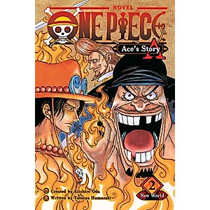 One Piece: Ace's Story, Vol. 2: New World (2) (One Piece Novels)