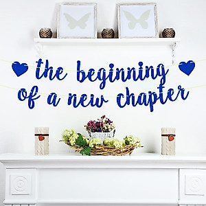 The Beginning of A New Chapter Banner, Farewell! Good Luck! Banner Decorations, Graduation, Retirement, Baby Shower, Engagement, Party Supplies Blue Glitter…