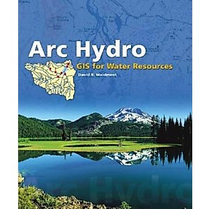 Arc Hydro: GIS for Water Resources