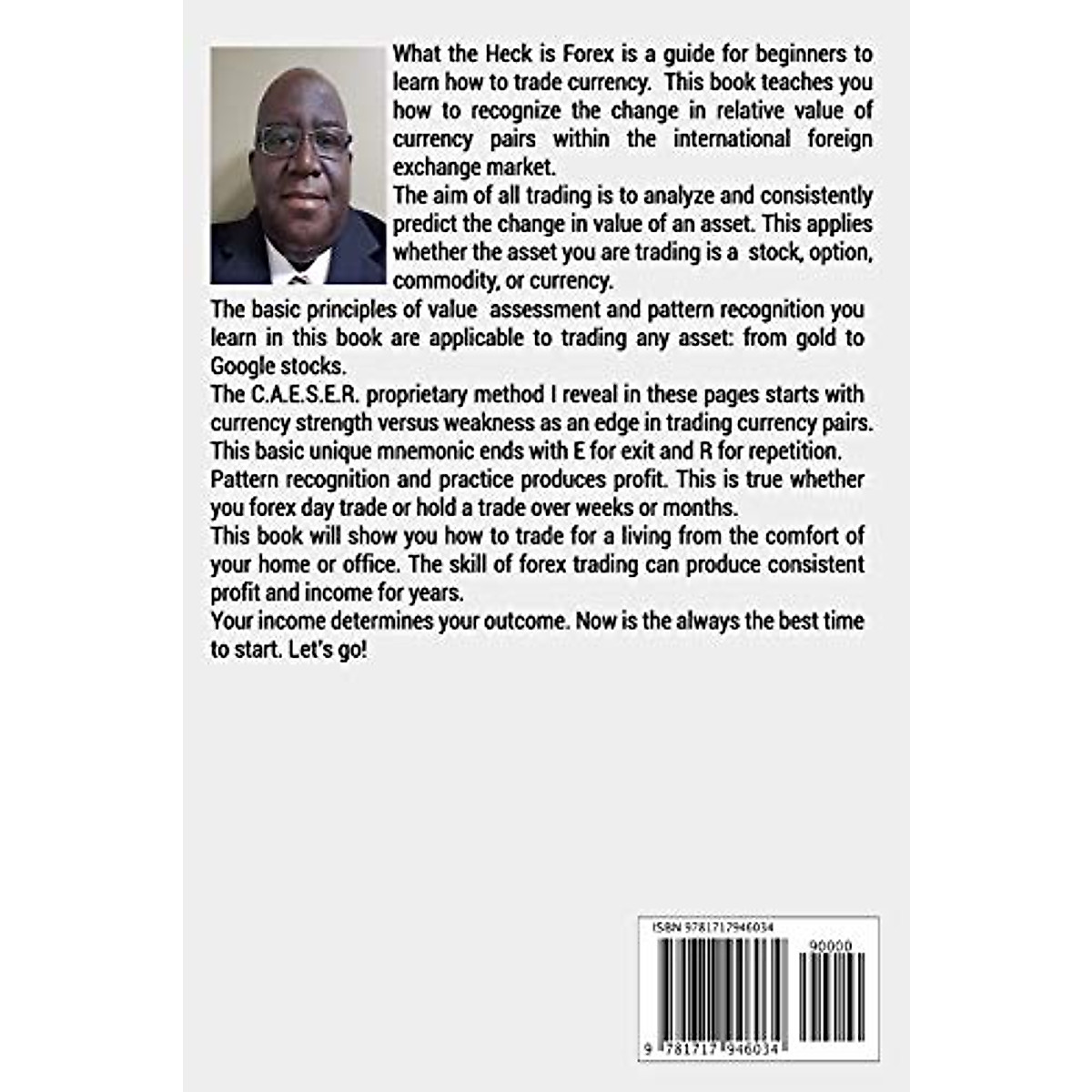 What The Heck Is Forex: Six Simple Steps To Profit Trading Currencies in The Foreign Exchange Market