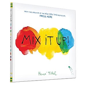Mix It Up! (Herve Tullet)